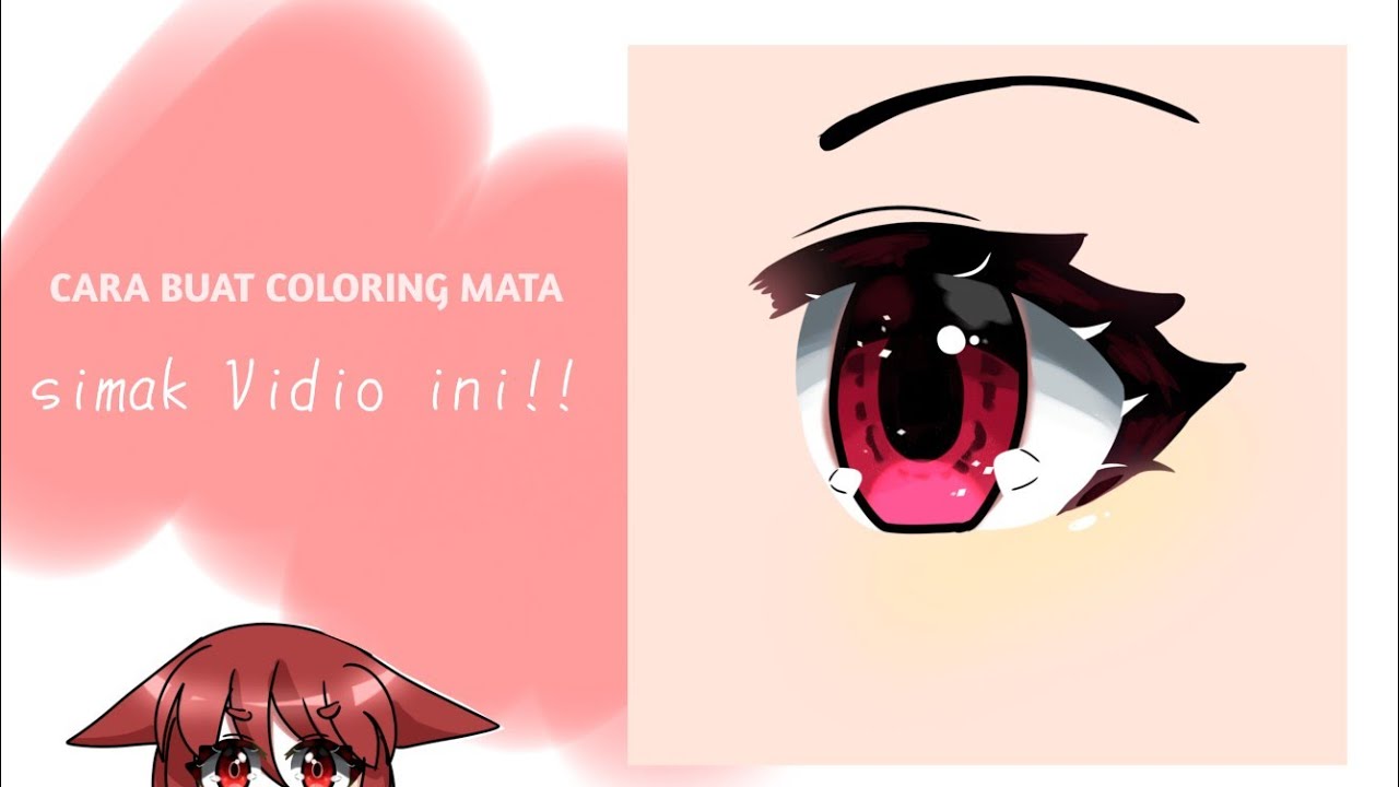 CARA BUAT COLORING MATA (IBISPAINT) SIMAK VIDEO INI - YouTube
