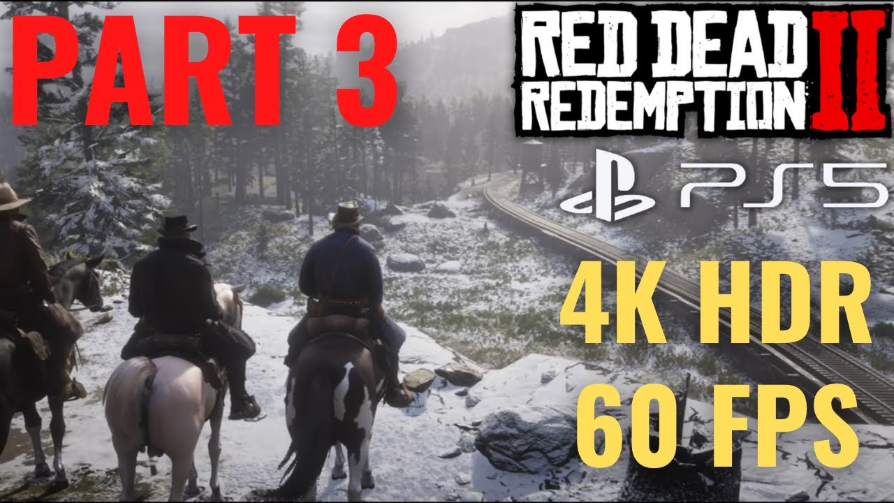 Red Dead Redemption 2 (PS5) FULL GAMEPLAY Walkthrough | PART 3 | 4K ...