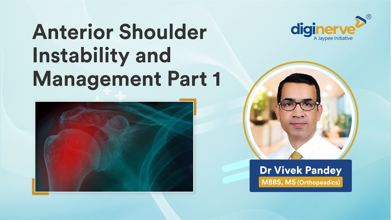 Understanding Anterior Shoulder Instability & Management: Part 1 | Dr ...