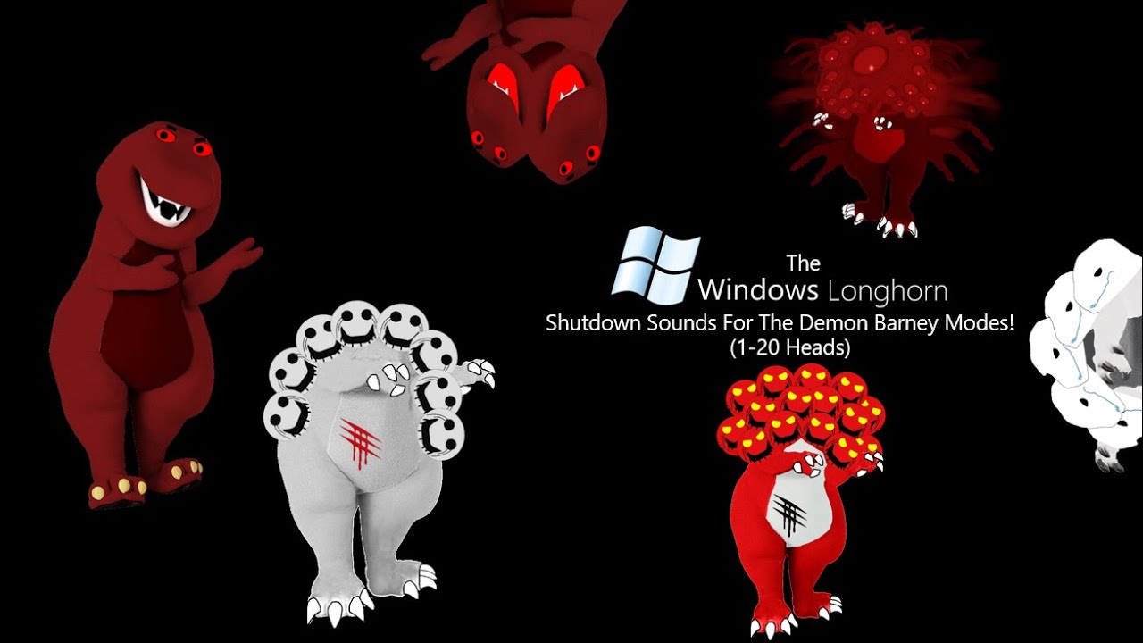 The Windows Longhorn Shutdown Sounds For The Demon Barney Modes! (1-20 ...