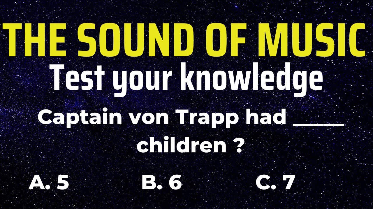 The Sound of Music Quiz-Test How Much You Can Remember - YouTube