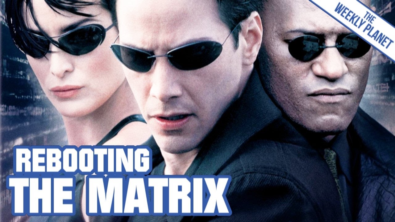 How To Reboot THE MATRIX - YouTube