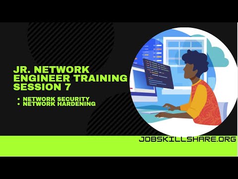 Jr. Network Engineer Training Session 7A | Network Security & Hardening ...