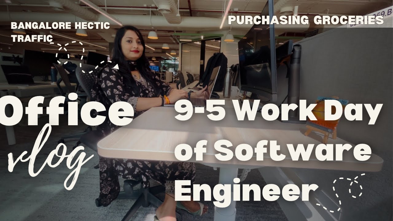 9-5 Work Day of Software Engineer | Office Vlog , Hectic Traffic of Bangalore , Purchasing ...