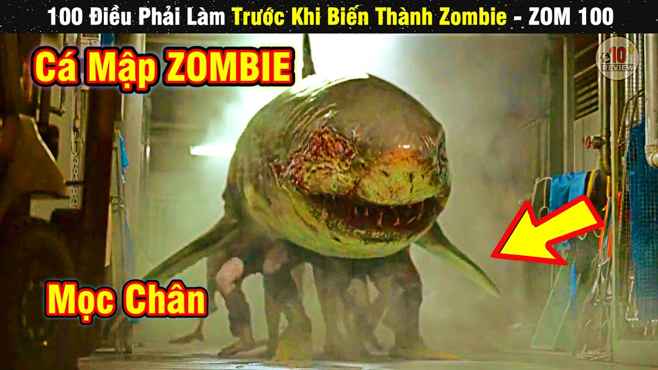 Review Phim ZOMBIE Hóa Cá Mập Còn MỌC CẢ CHÂN Cực Hay | Tóm Tắt Phim ...