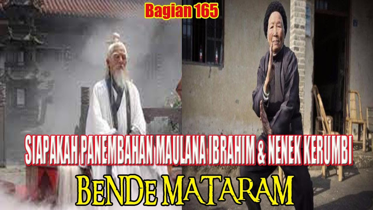 BENDE MATARAM - SIAPAKAH PANEMBAHAN MAULANA IBRAHIM & NENEK KERUMBI ...