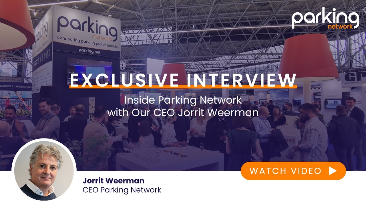 Parking Network CEO Jorrit Weerman Discusses Future Plans at ...