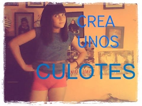 Crea Unos Culotes ❤