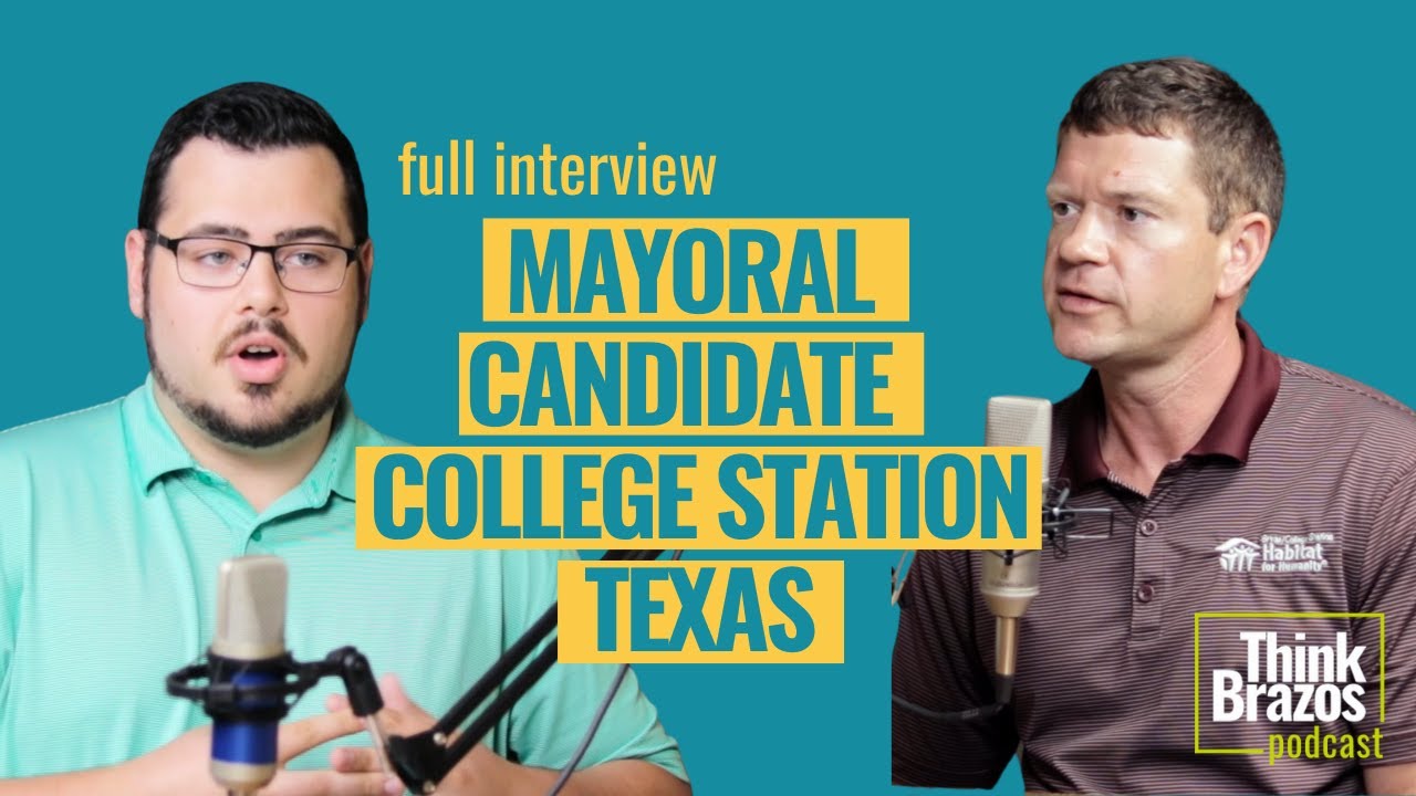 Jacob Randolph on the Think Brazos Podcast | Candidate for Mayor of ...