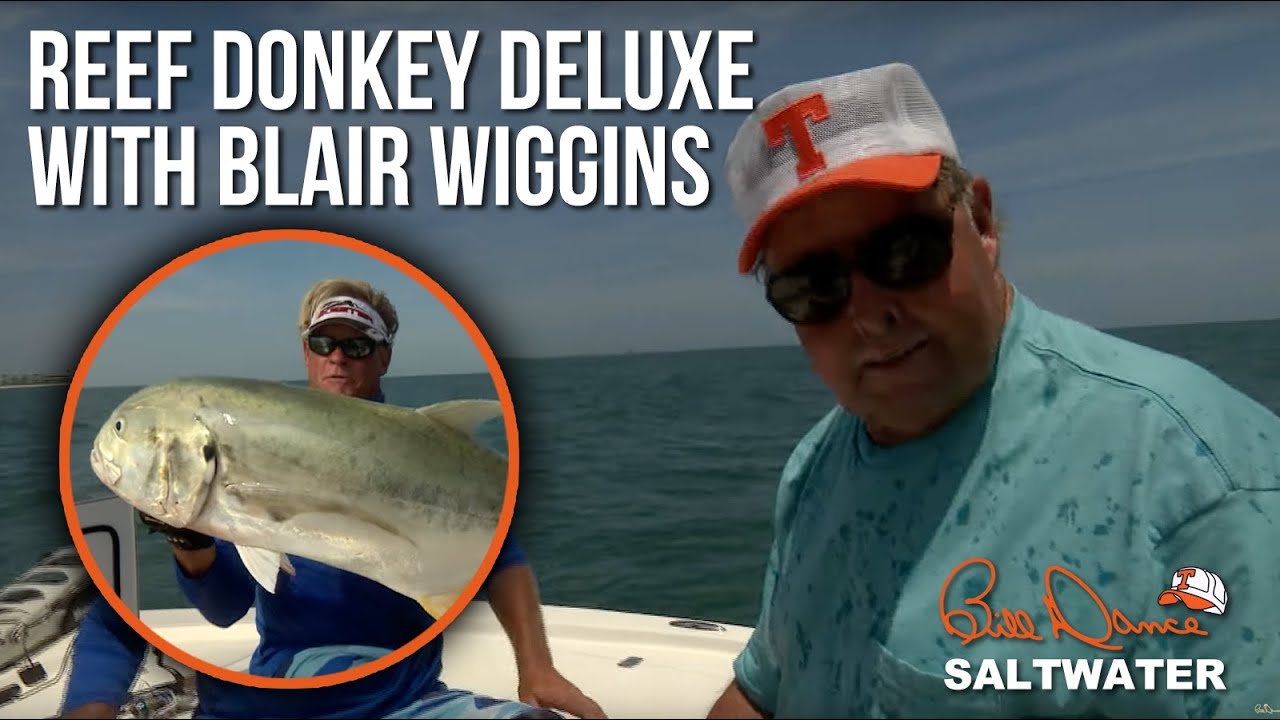 Reef Donkey Deluxe with Blair Wiggins | Bill Dance Saltwater - YouTube