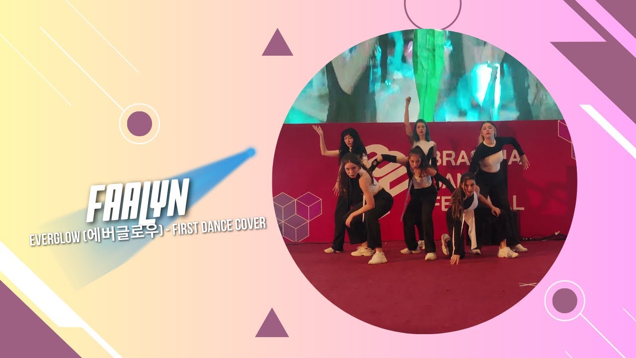 [BGF 2023 ] FAALYN - EVERGLOW (에버글로우) - FIRST DANCE COVER - YouTube