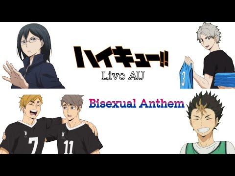 Haikyuu x Live AU | Bisexual Anthem | Haikyuu Texts - YouTube