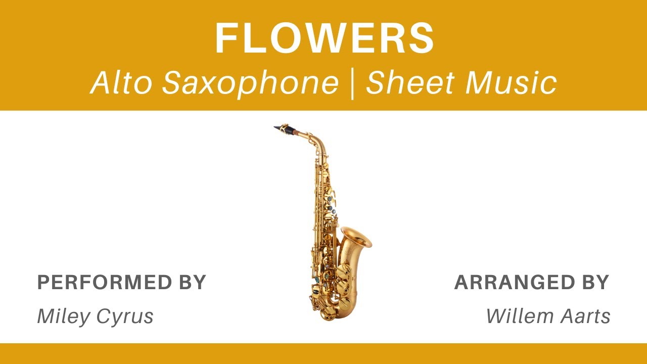 Flowers - Miley Cyrus | Alto Saxophone | Sheet Music - YouTube