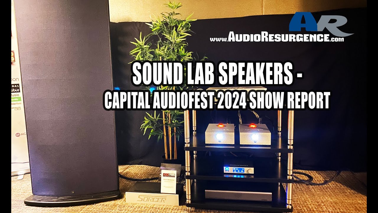 The HUGE Sound of Sound Lab Speakers with Linear Tube Audio at Capital ...