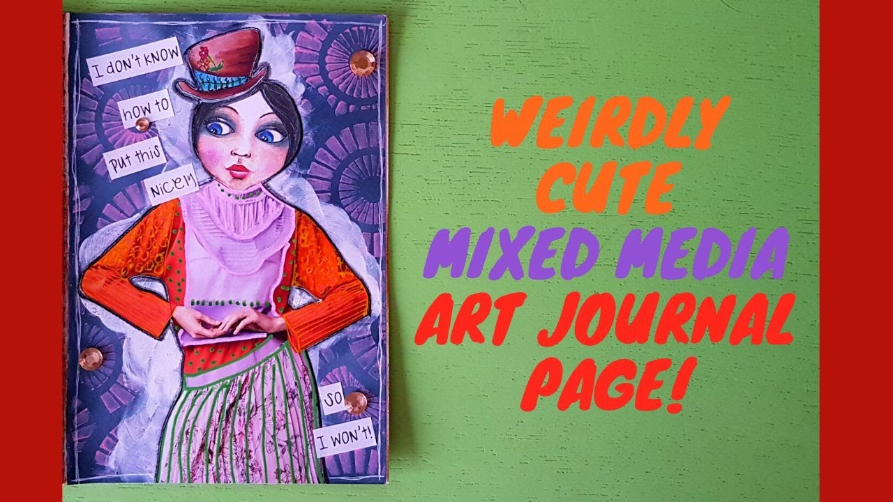 Weirdly Cute Mixed Media Art Journal Page! - YouTube