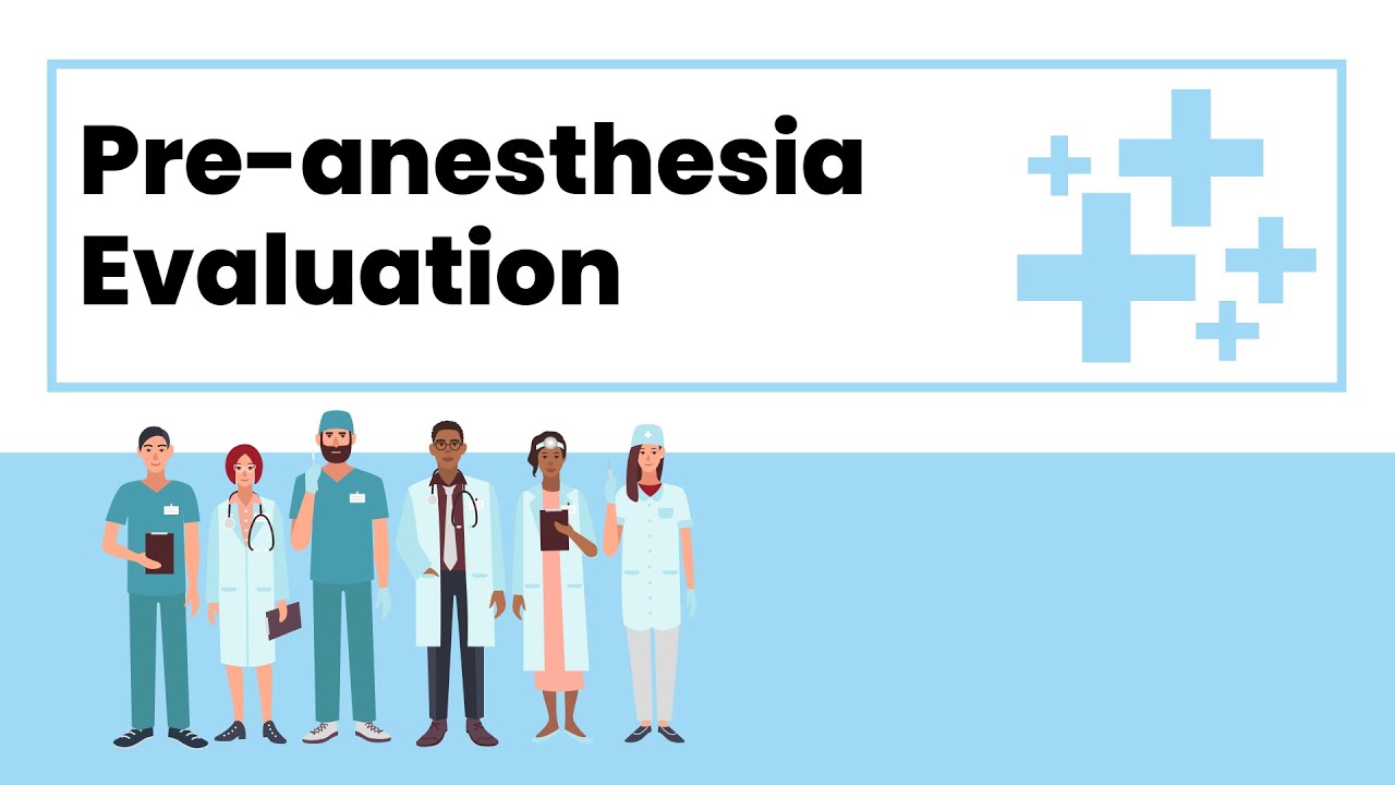 Pre-Anesthesia Evaluation - YouTube