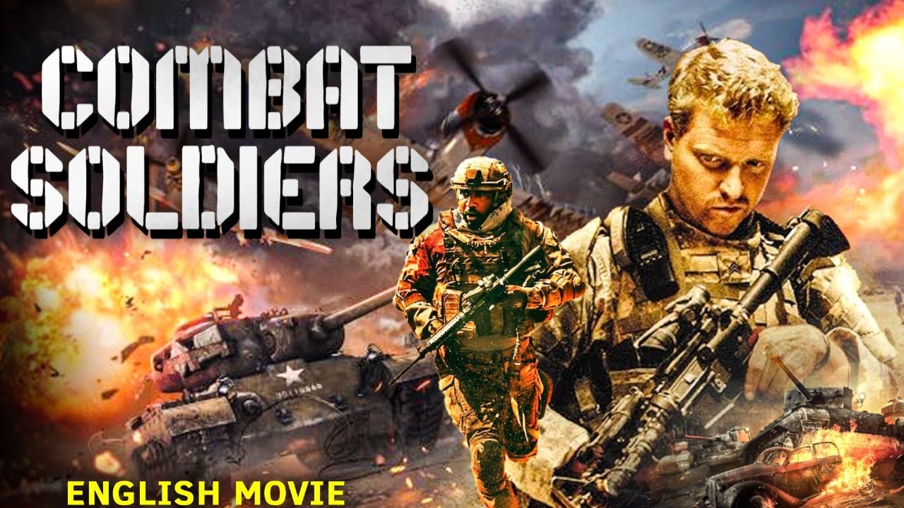 COMBAT SOLDIERS - Hollywood English Movie | Superhit Action Full Movie ...