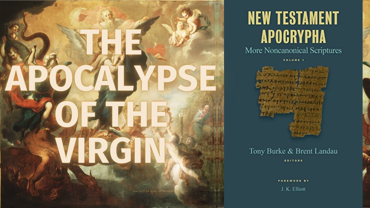 The Apocalypse of the Virgin (New Testament Apocrypha) | Plotagon ...