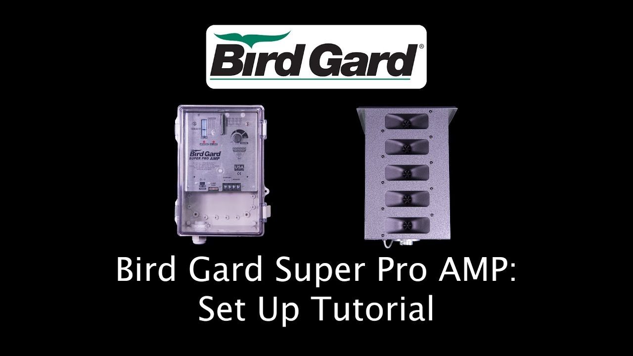 Bird Gard Super Pro AMP Installation and Set-up Tutorial - YouTube