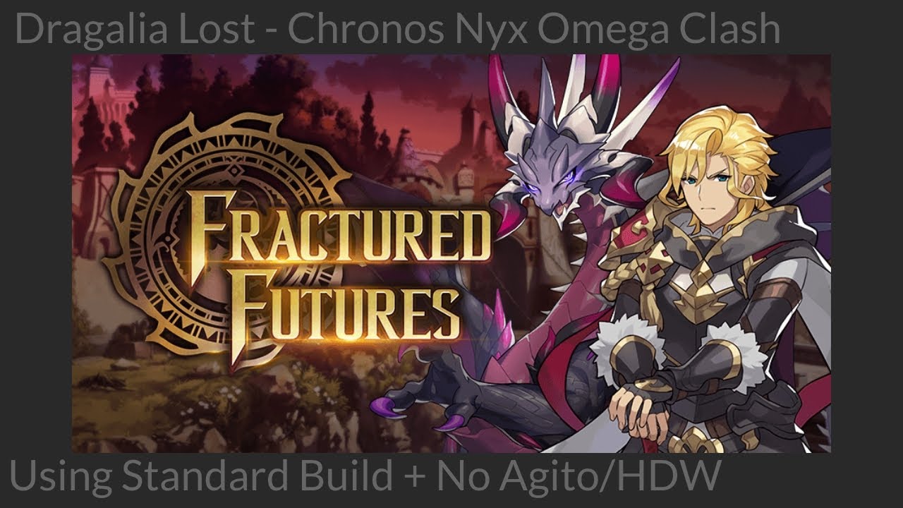 Dragalia Lost - Fractured Futures - OMEGA Chronos Nyx Clas Standard ...