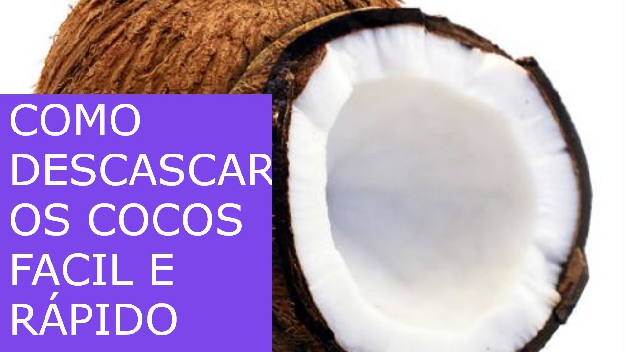 Como Descascar Coco Seco - Muito Fácil e Rápido - YouTube