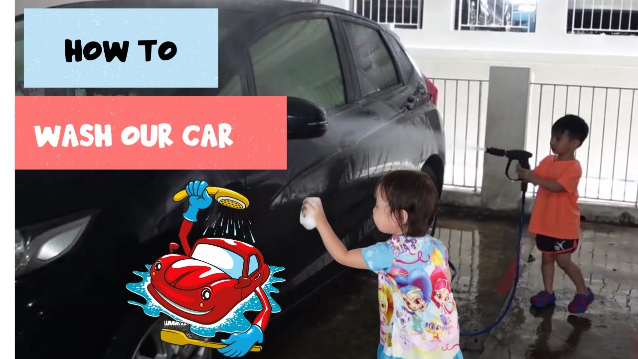 Car Wash for Kids using Cleaning Tools | 帮爸爸妈妈洗车车咯 - YouTube