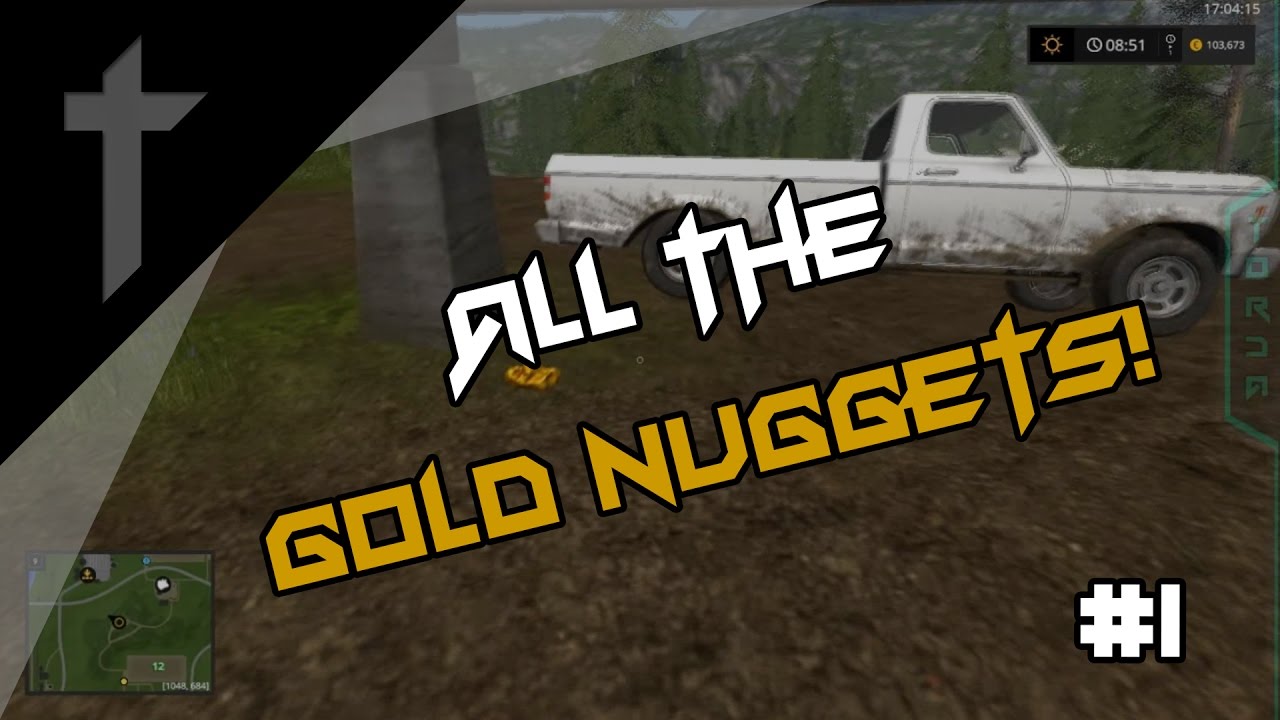 Getting 100 Gold Nuggets - FS17 - #1 - YouTube
