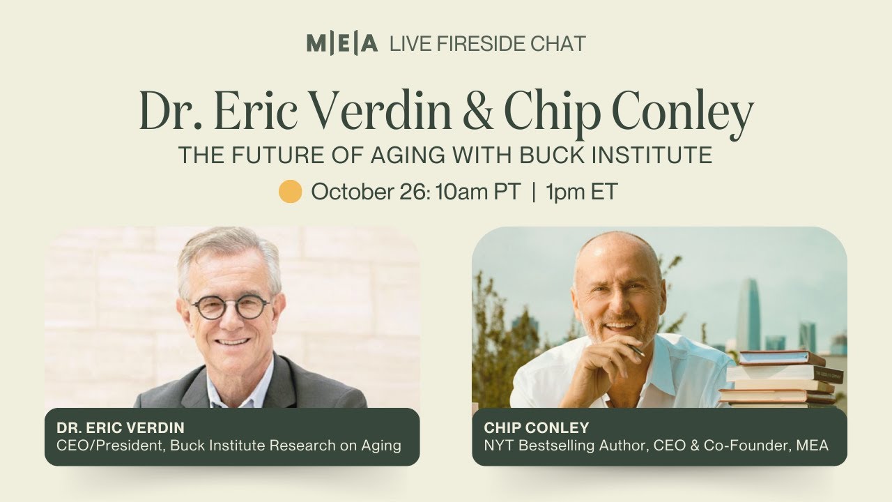 Live Fireside Chat: Dr. Eric Verdin & Chip Conley - YouTube