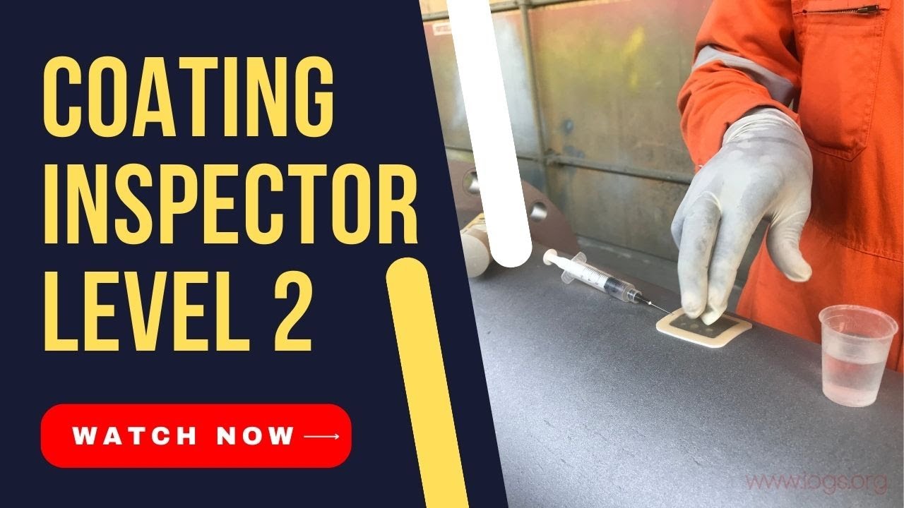 Become Coating Inspector Level 2 │ Corrosion Control Work Field │QA/QC ...