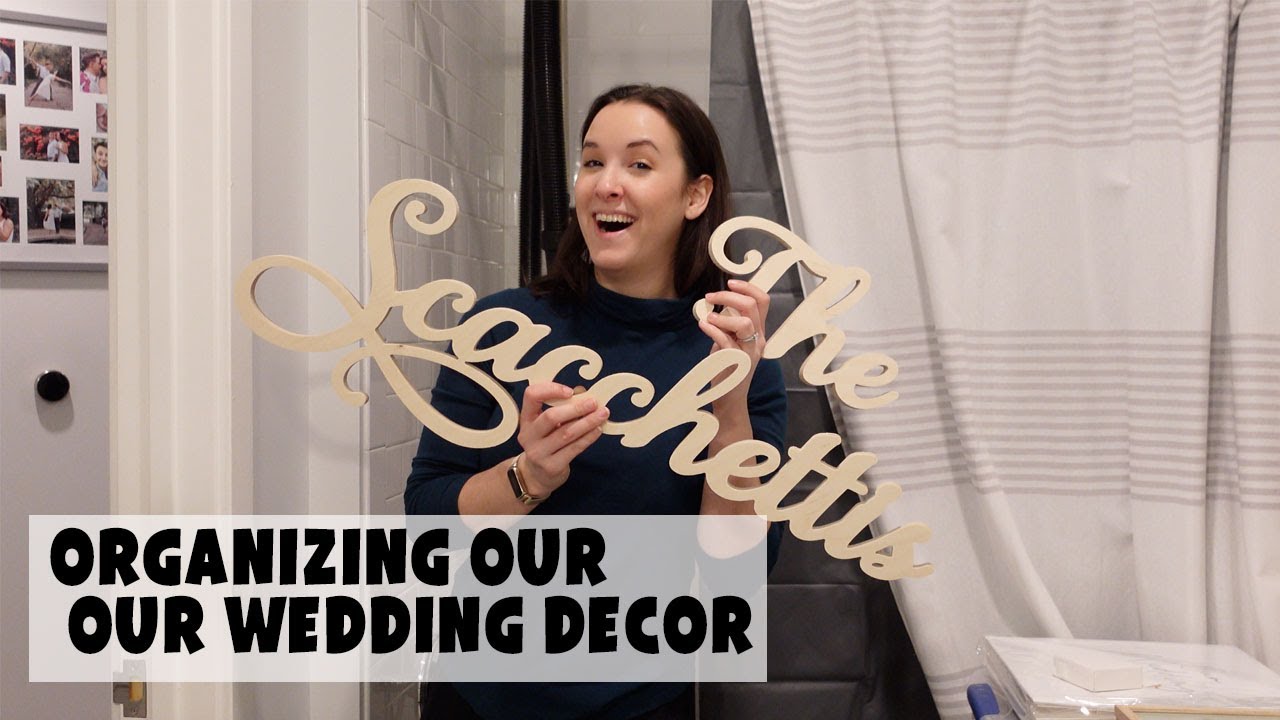 Organizing our Wedding Decor! - YouTube