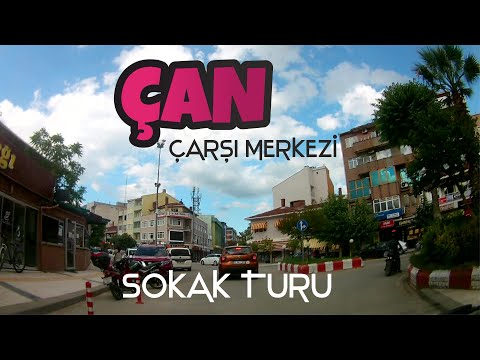ÇAN ÇARŞI MERKEZİ SOKAK TURU