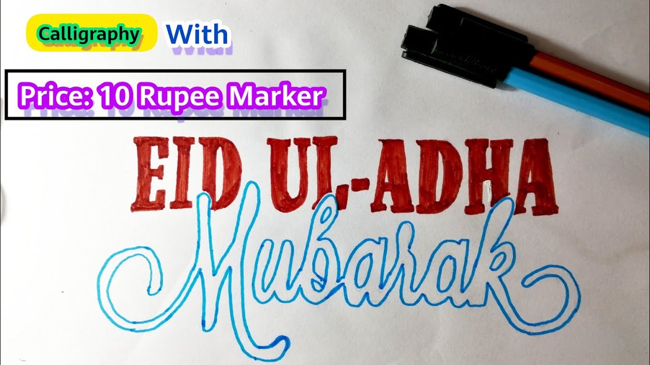 How To Write Eid Ul Adha Mubarak Calligraphy || - YouTube