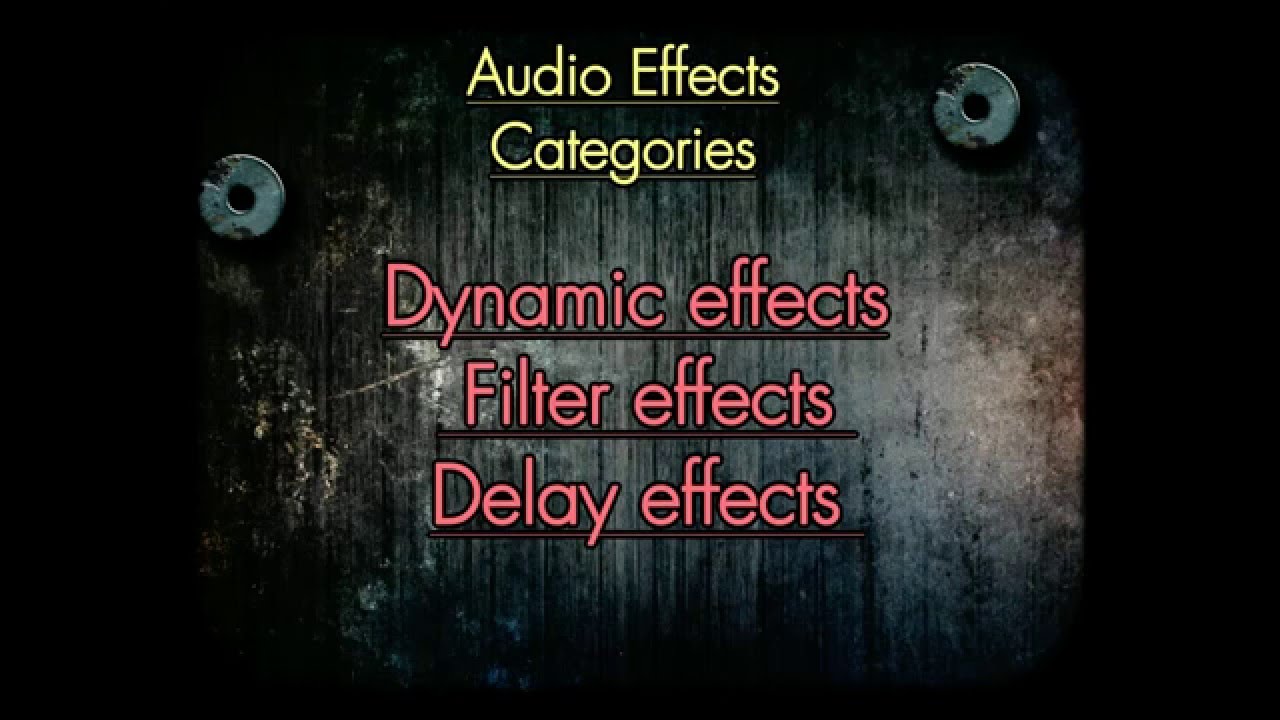 Audio Effects (with examples) - YouTube