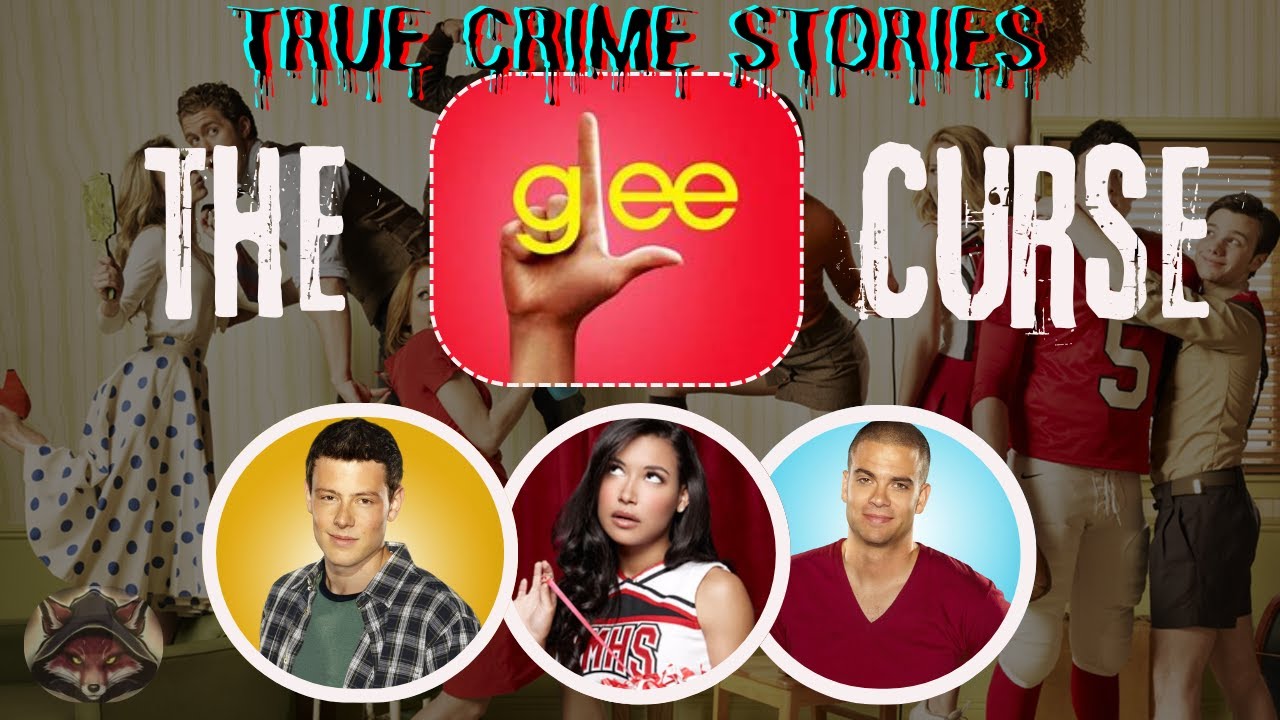 The Glee Curse - True Crime Story! - YouTube