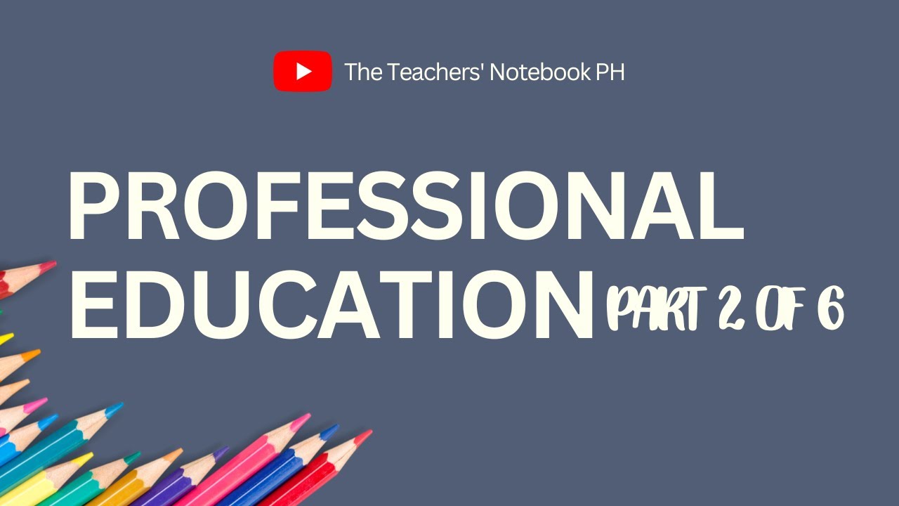 Part 2 of 6 Professional Education LET Reviewer - YouTube