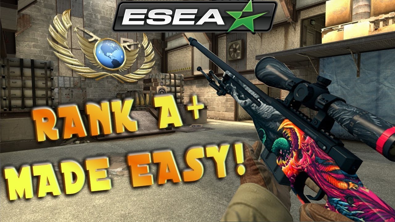 Above Global: How to Win at ESEA RANK A+ (Made EASY!) - YouTube