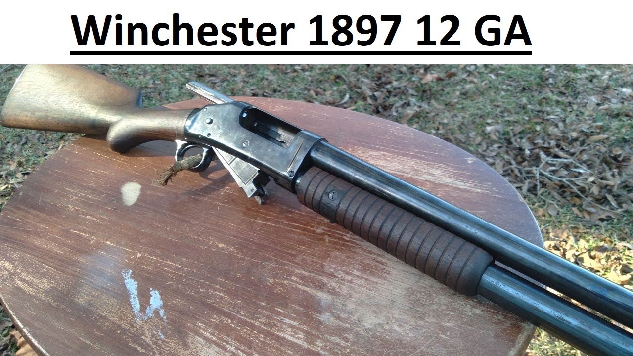 Winchester 1897 History and Range Time - YouTube