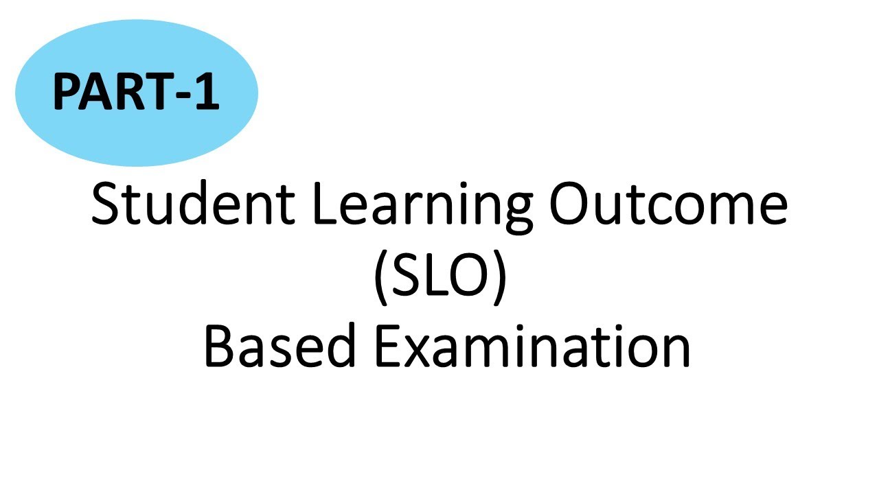 SLO Based Examination:Part-1 of 10 - YouTube