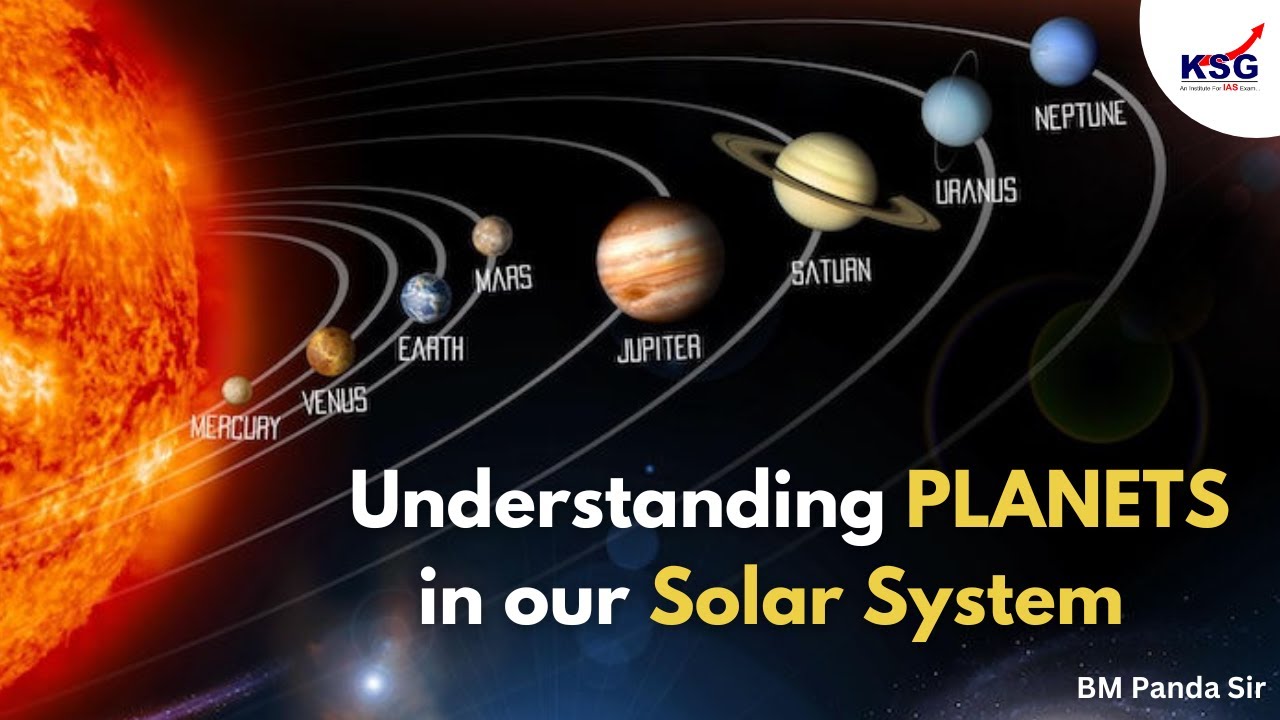 Understanding PLANETS in our Solar System | BM Panda Sir | Geography ...
