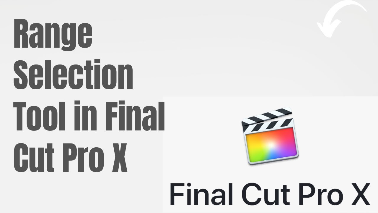 How to use the Range Selection Tool in Final Cut Pro - YouTube