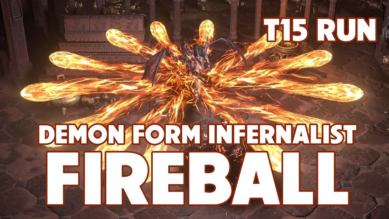 Demon Form Infernalist - Fireball - Path Of Exile 2 - T15 Run No ...