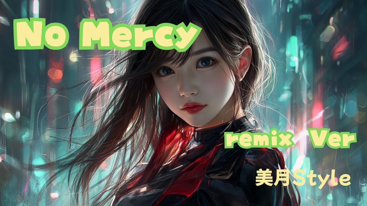 No Mercy remix Ver - YouTube