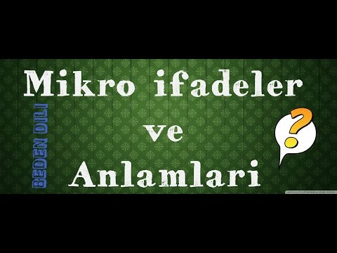 Mikro İfadeler Ve Anlamları
