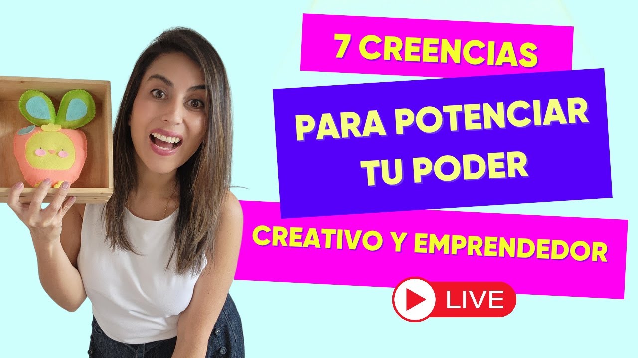 7 creencias para activar tu poder creativo y emprendedor - YouTube