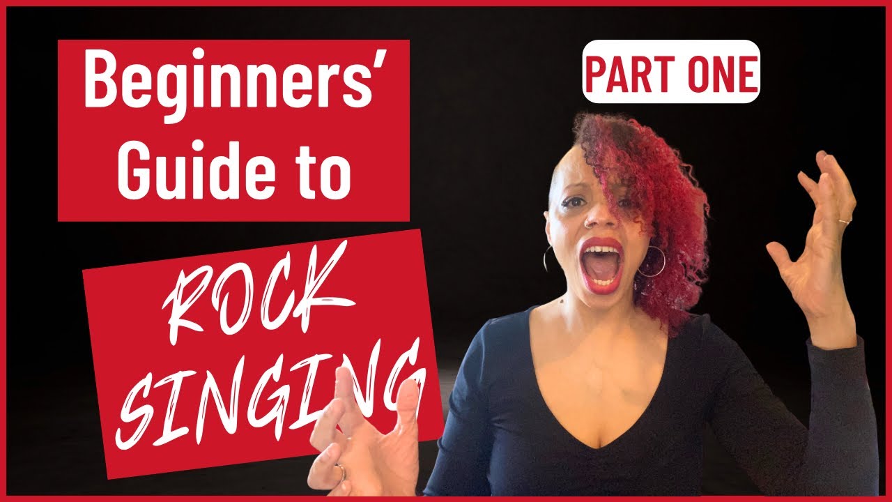 Beginners’ Guide to Rock Singing - Part One | Rock Vocals Mini Course ...