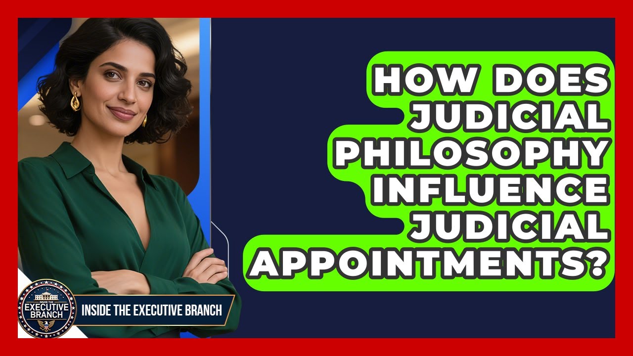 How Does Judicial Philosophy Influence Judicial Appointments? - Inside ...