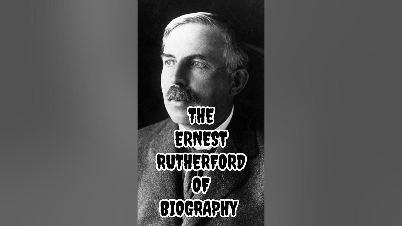 "Unraveling Atoms: The Remarkable Journey of Ernest Rutherford"# ...