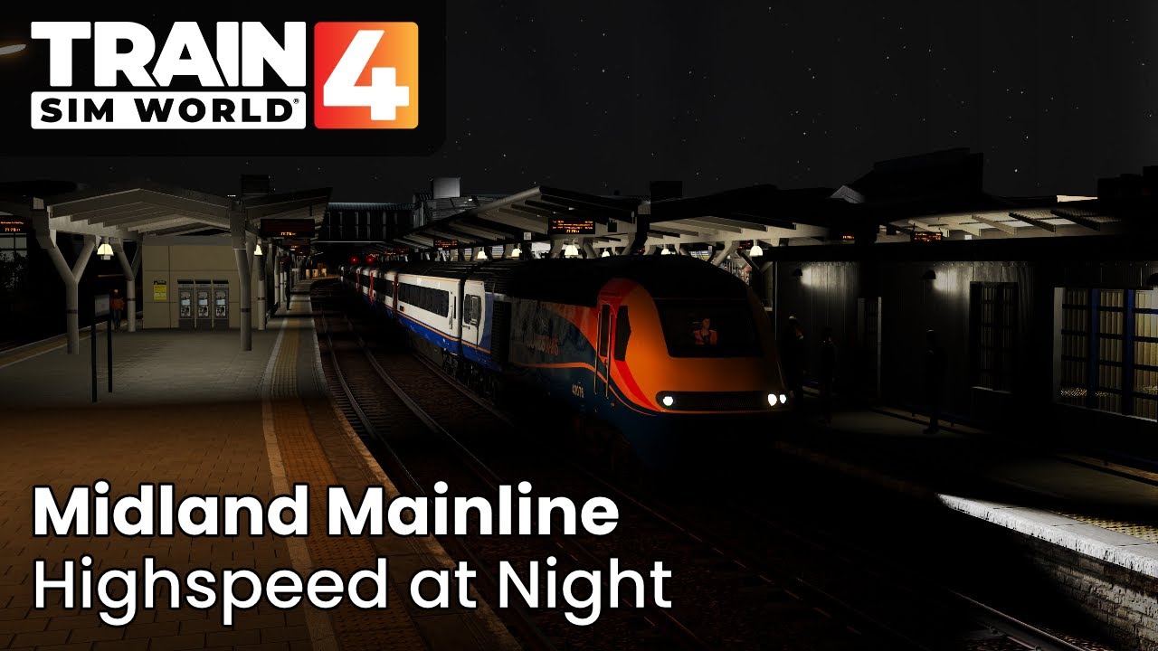 TSW4: Midland Mainline Highspeed Ride at Night // Leicester - Derby ...