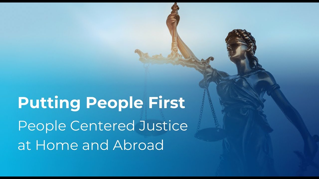 Putting People First: People-Centered Justice at Home and Abroad ...