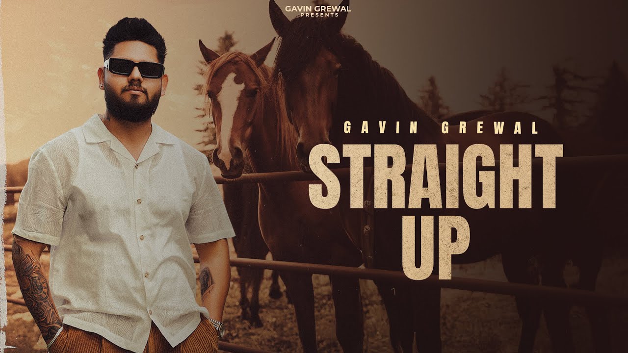 Straight Up | Gavin Grewal | Punjabi Songs 2025 - YouTube